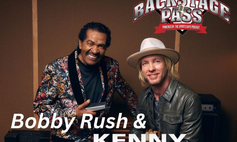 Bobby Rush & Kenny Wayne Shepherd | The Sports Guys Podcast